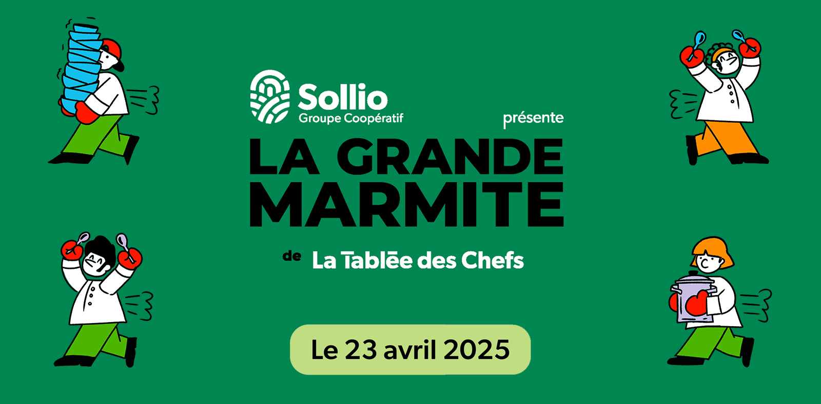 La Grande Marmite, présentée par Sollio en collaboration avec La Tablée ...